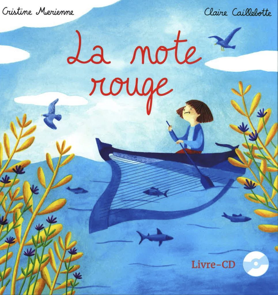 Christine MERIENNE et Claire CAILLEBOTTE : La note rouge (livre-CD ...